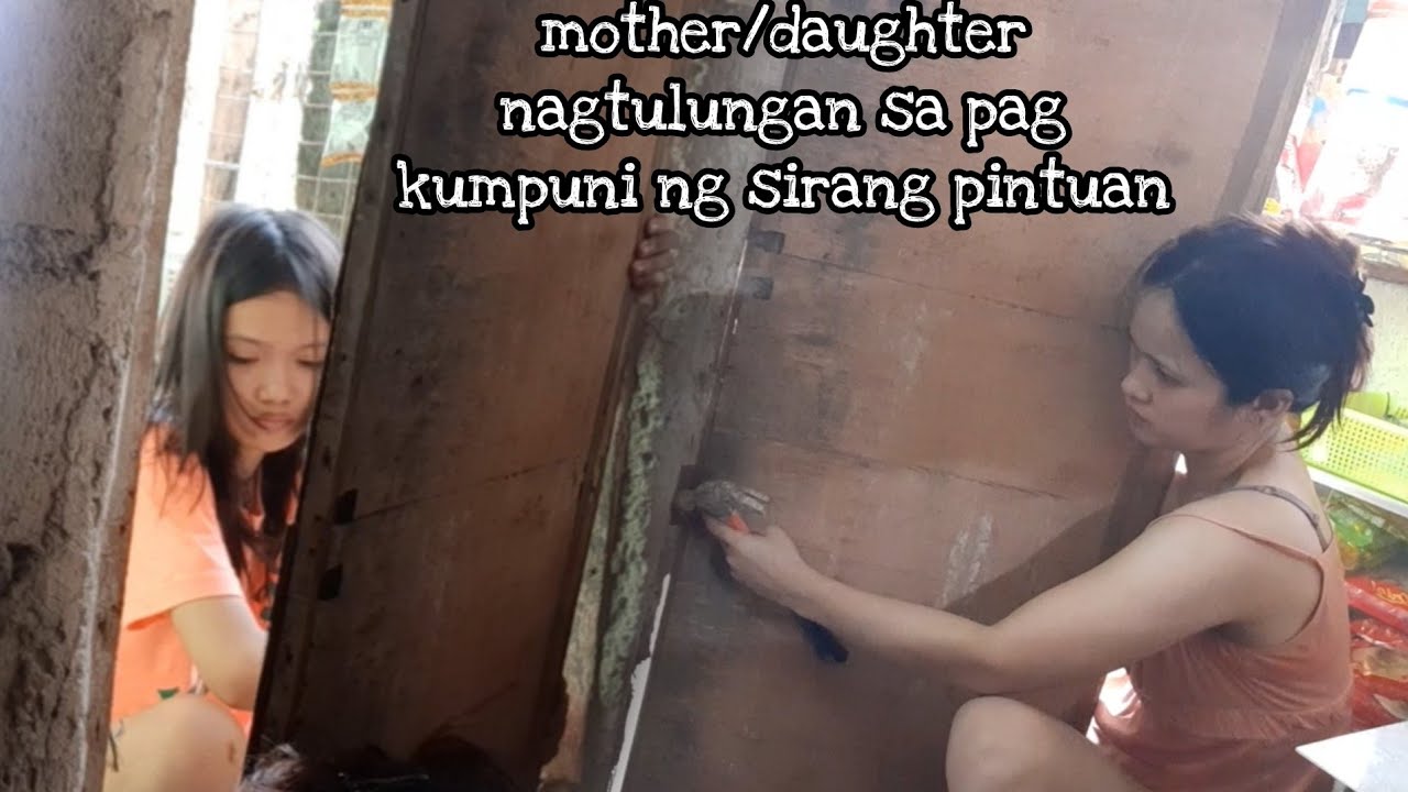 nagkumpuni kami ni ate sa sirang pintuan ng tindahan|melody ibona - YouTube