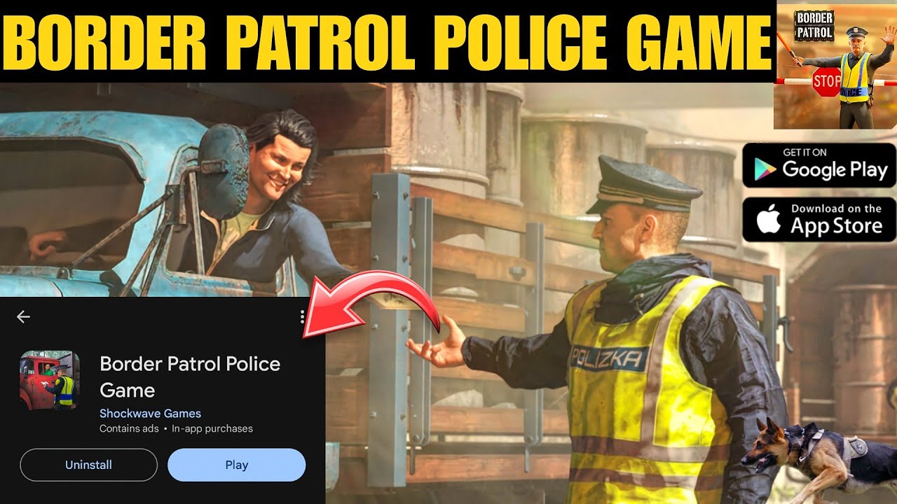 Border Patrol Police Game Gameplay - Border Patrol Police Game 🚔 #1 ...