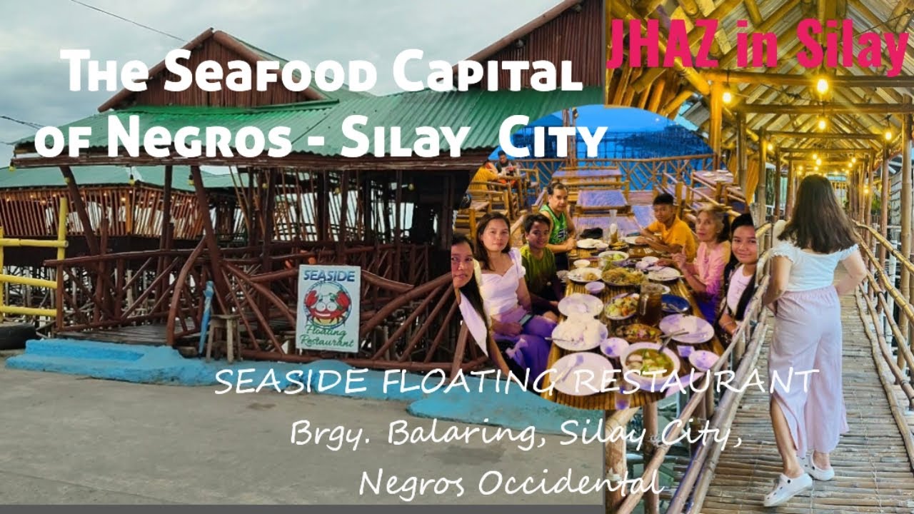 SEASIDE FLOATING RESTAURANT |BRGY. BALARING,SILAY CITY| SEAFOOD CAPITAL ...