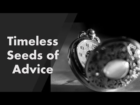 Timeless Seeds of Advice -1 - YouTube