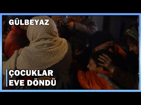 Çocuklar Eve Döndü!- Gülbeyaz 15.Bölüm