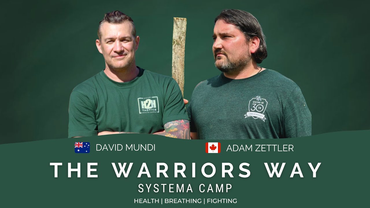 The Warriors Way | Systema Camp | 2024 Wrap - YouTube