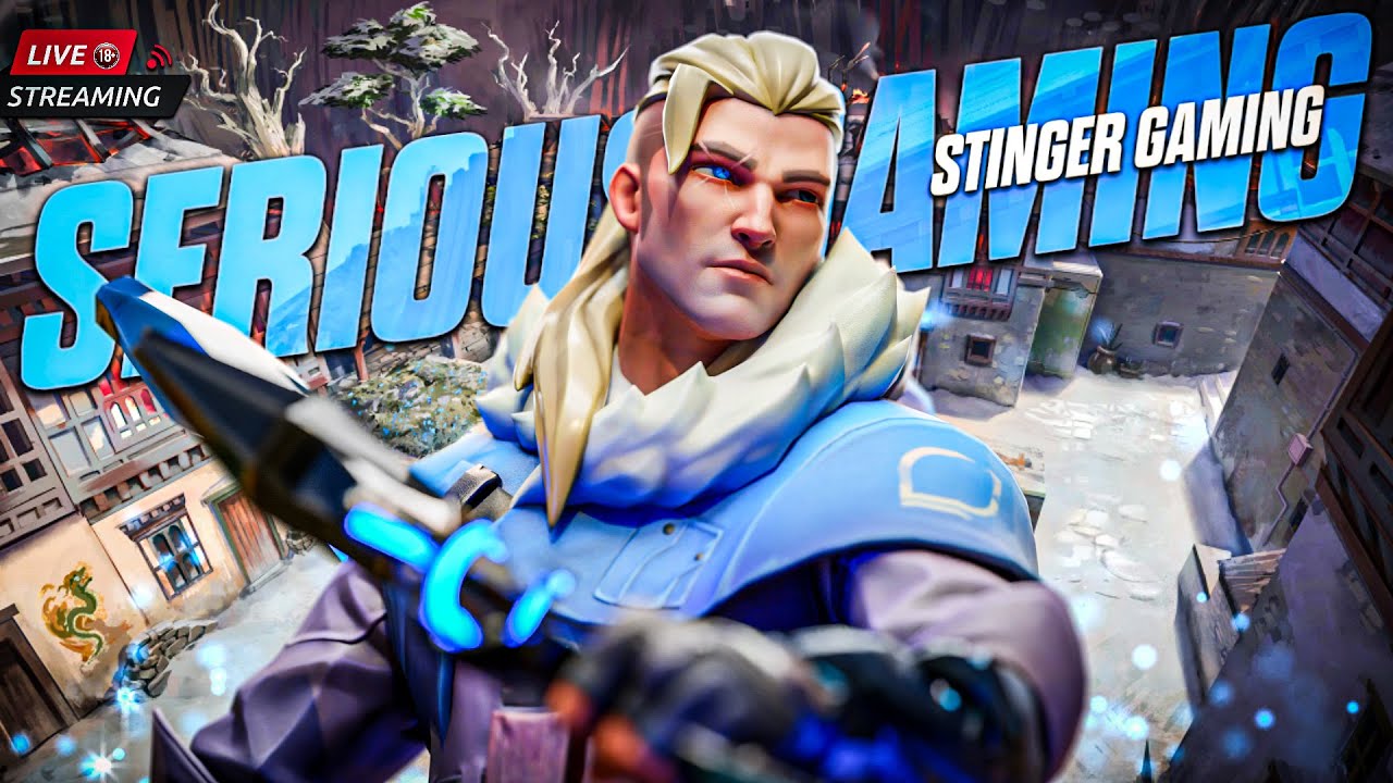 VALORANT LIVE STREAM || TRY-HARD GAME PLAY || STINGER GAMING - YouTube