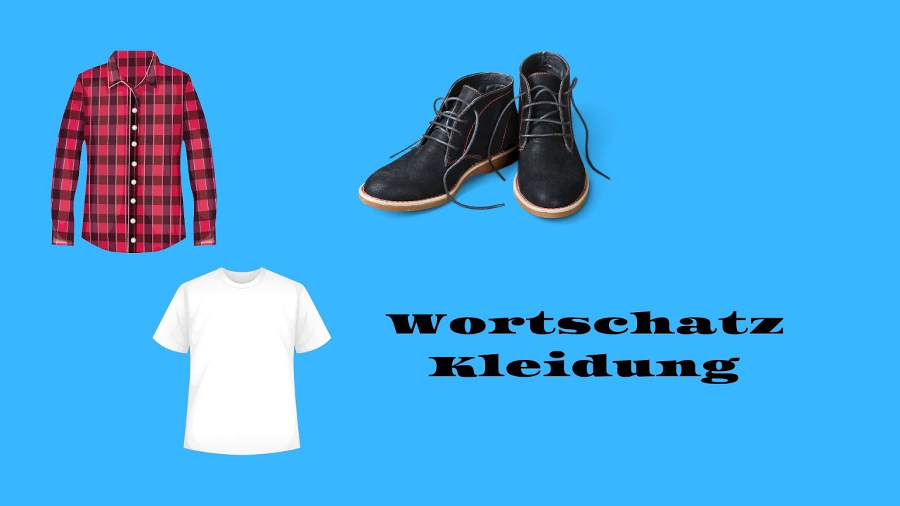 WORTSCHATZ KLEIDUNG #A1 I 20 Learn German - YouTube