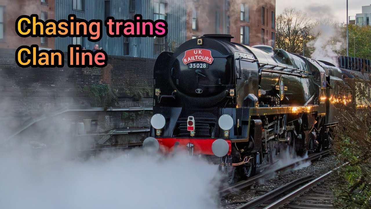 Chasing trains: Clan line - YouTube