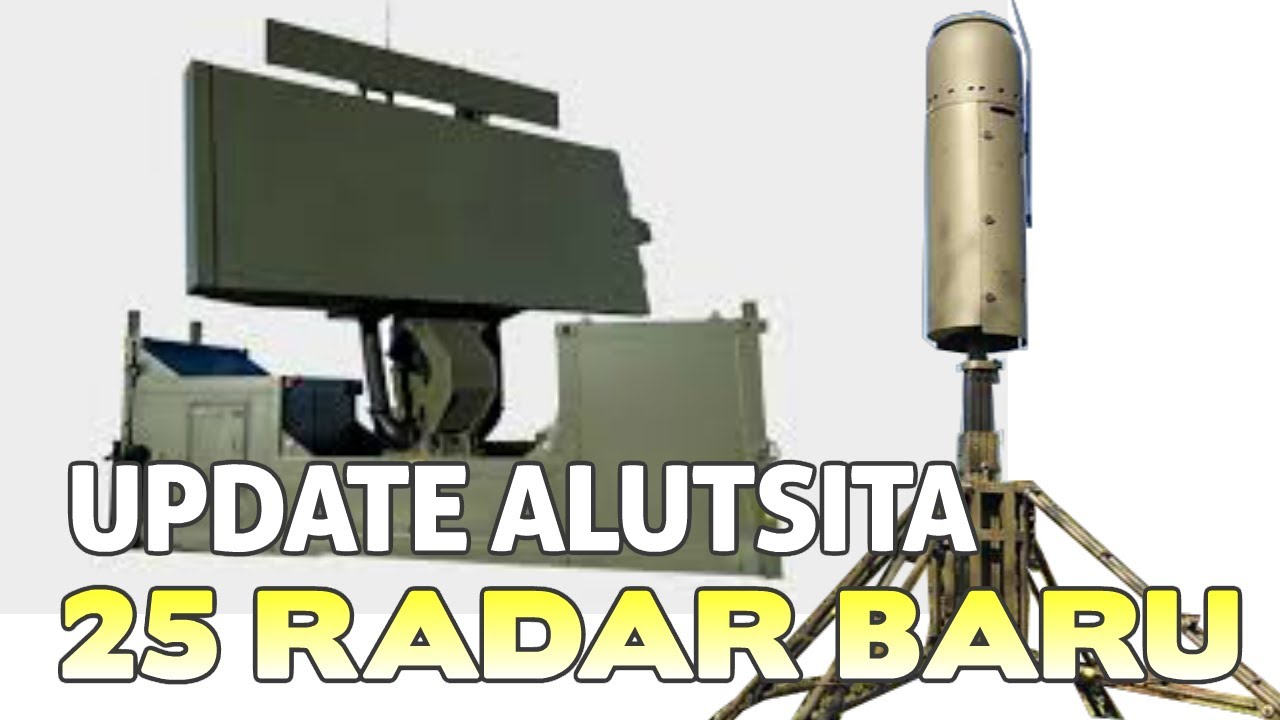 Mantap, Ini Spek 25 RADAR BARU Yang Akan Memperkuat TNI AU - YouTube