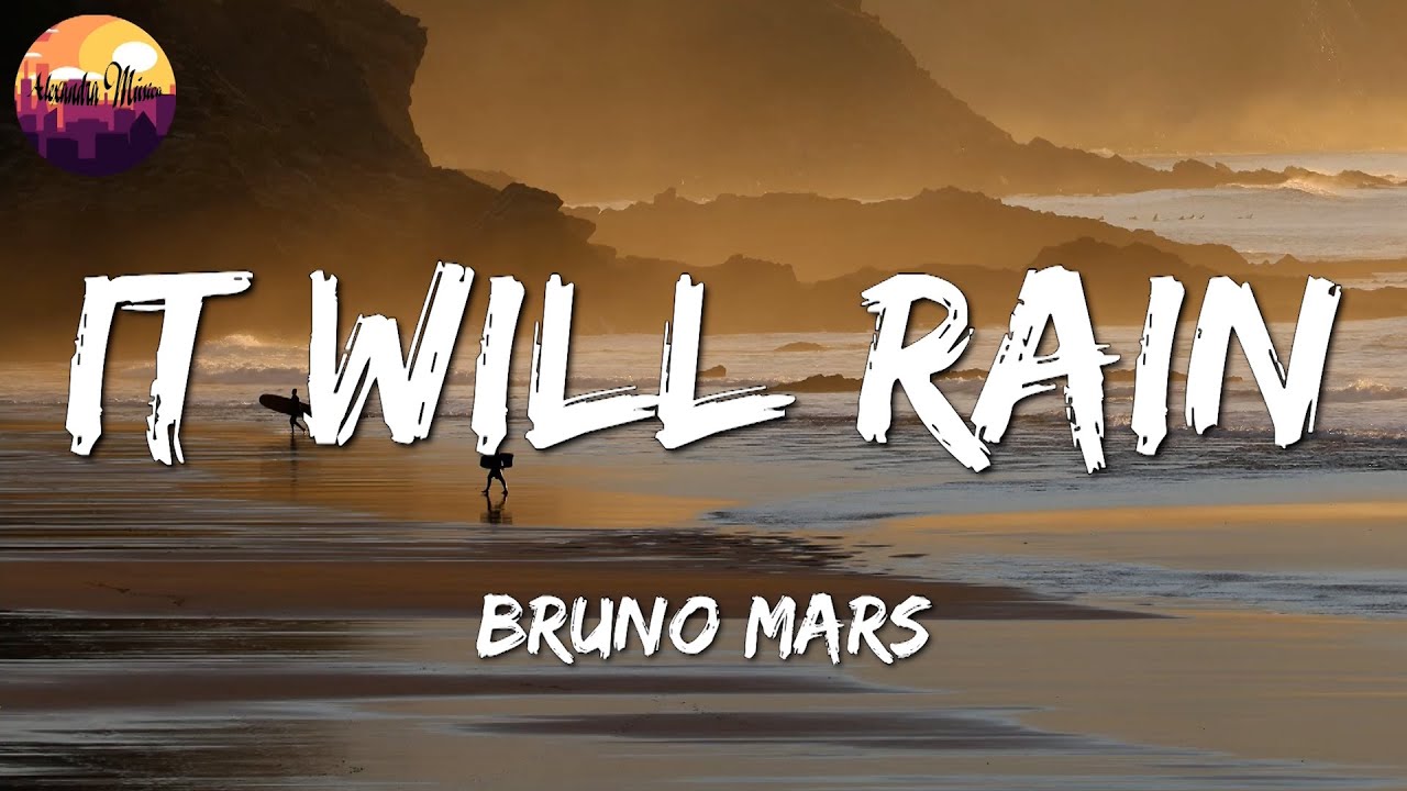 🎵 Bruno Mars - It Will Rain || Meghan Trainor, Metro Boomin (Mix Lyrics ...