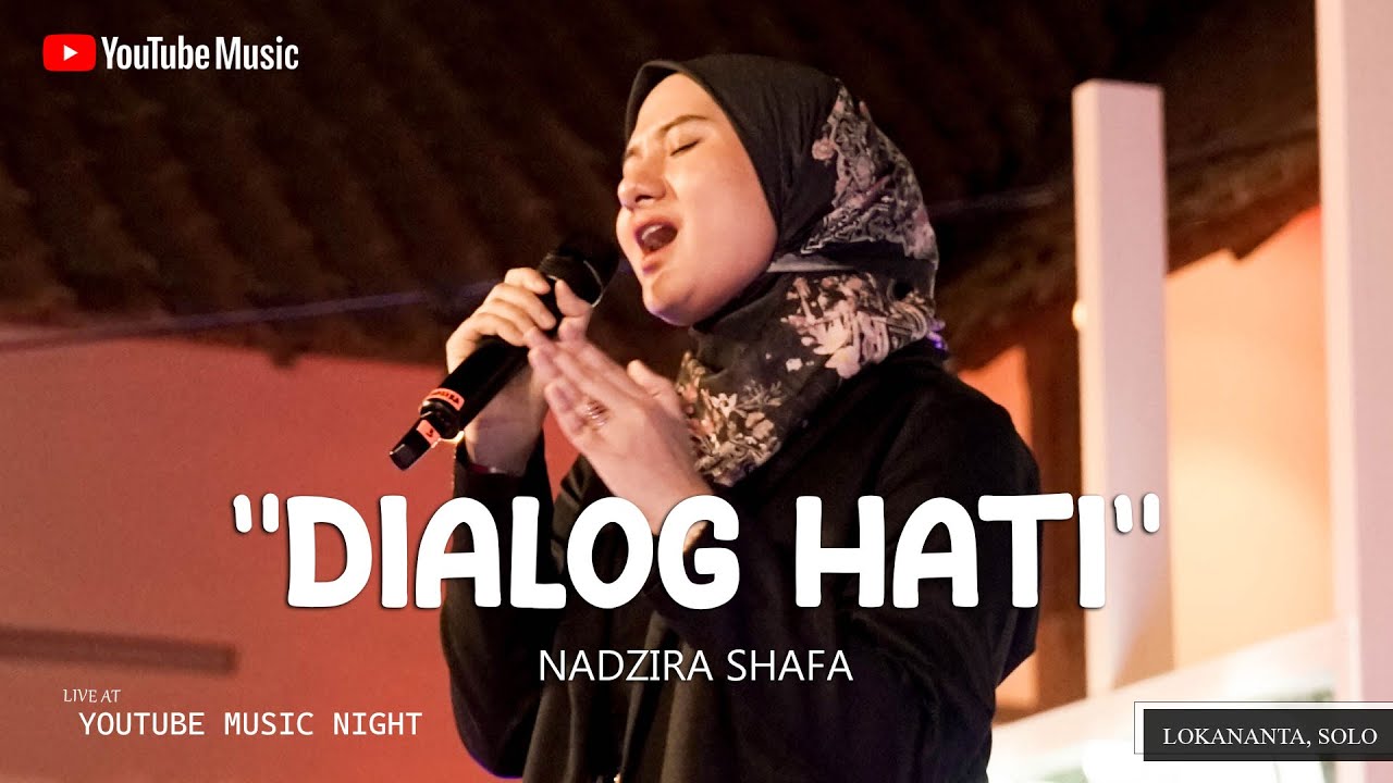 Nadzira Shafa - Dialog Hati (Live at YouTube Music Night) - YouTube