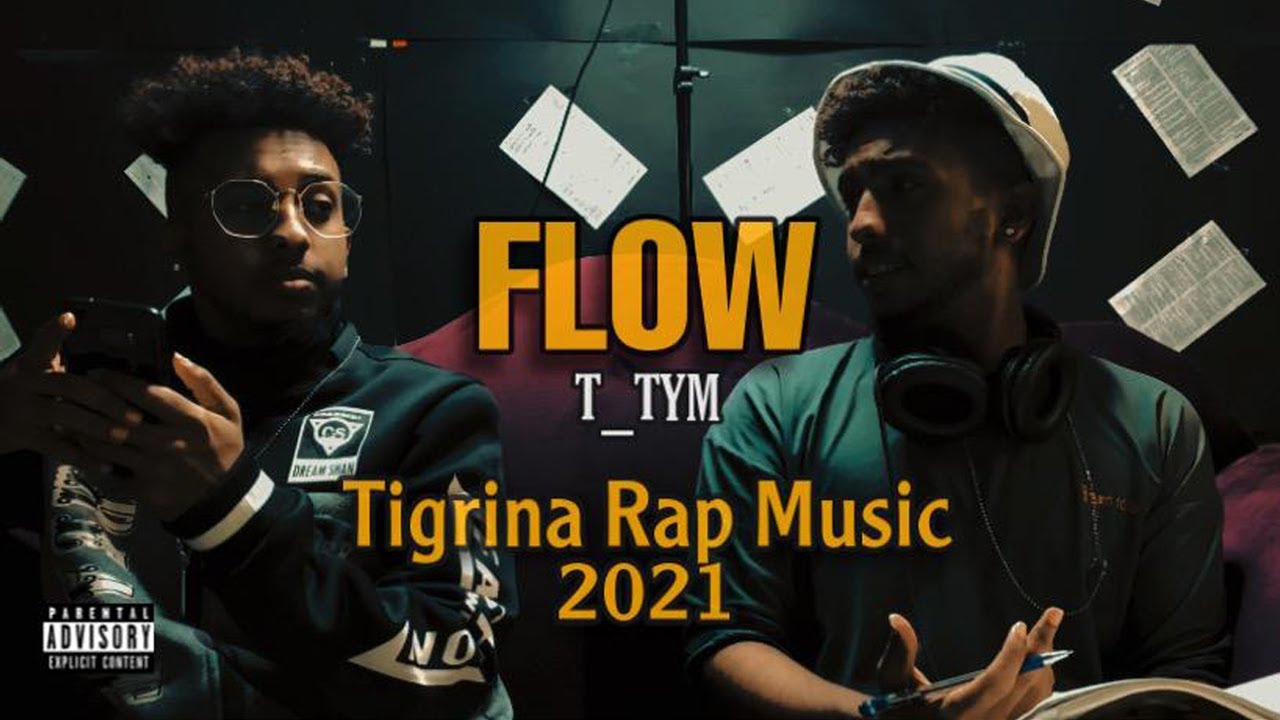 Tigrina Rap Music Video 2021 ((ፍሎው)) By T_TYM Performance T-Tym ...