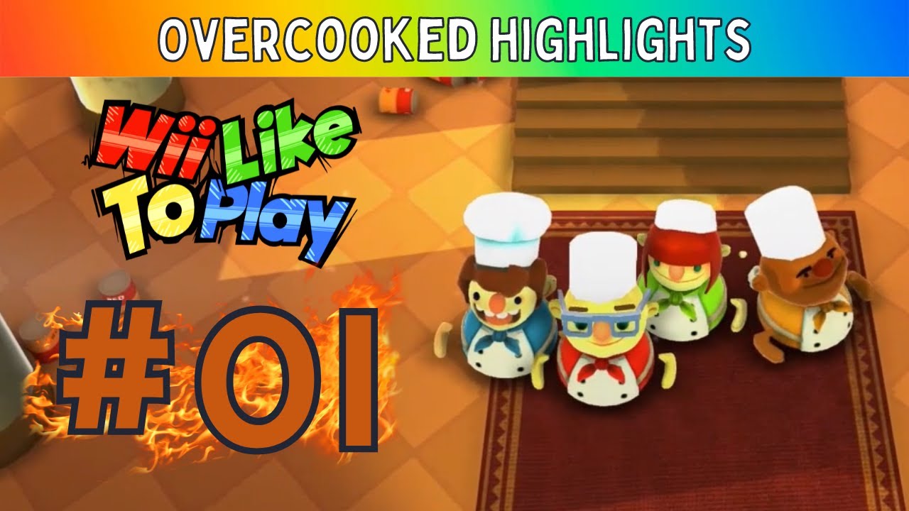 WiiLikeToPlay Overcooked Highlights #1 - YouTube