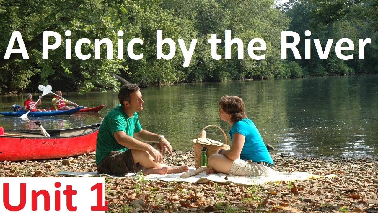 Unit 1 A Picnic by the River - listening exercises|listening activities ...