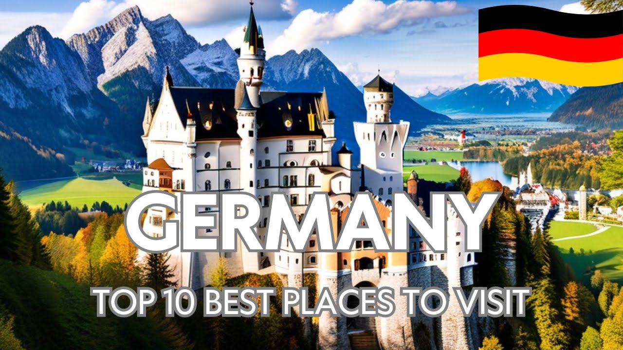 Explore the Best of Germany: Top 10 Must-Visit Destinations - YouTube