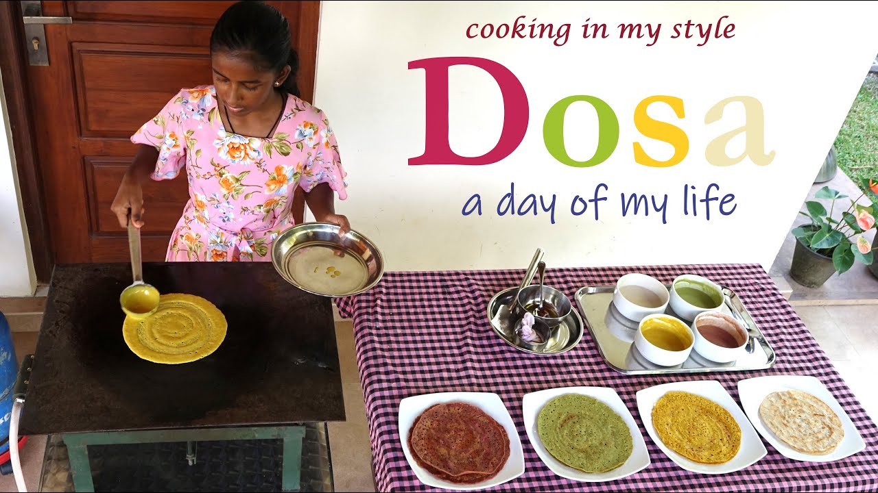 I made Dosa in four natural colors A day of my life | I cooked Indian ...