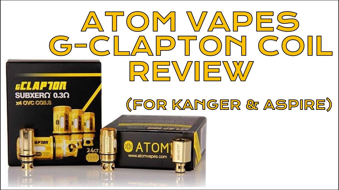 ATOM VAPES G-CLAPTON COIL REVIEW - YouTube