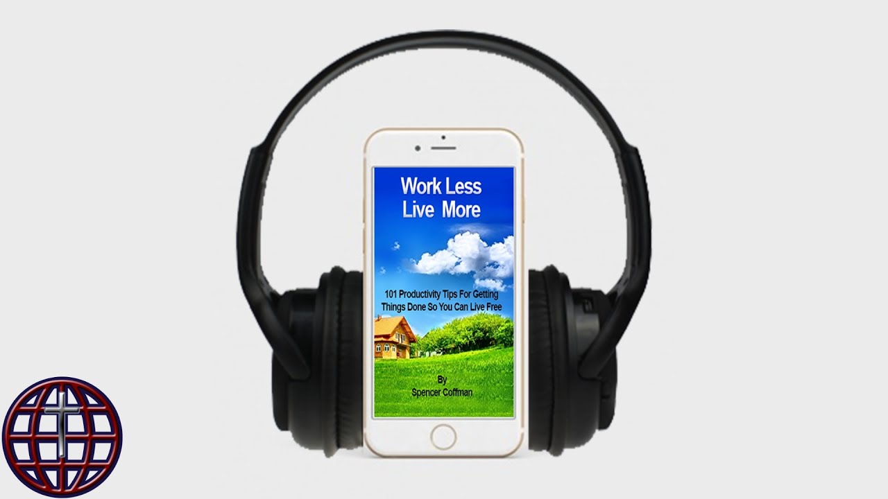 Work Less Live More Audio Book Sales Text Author Spencer Coffman - YouTube