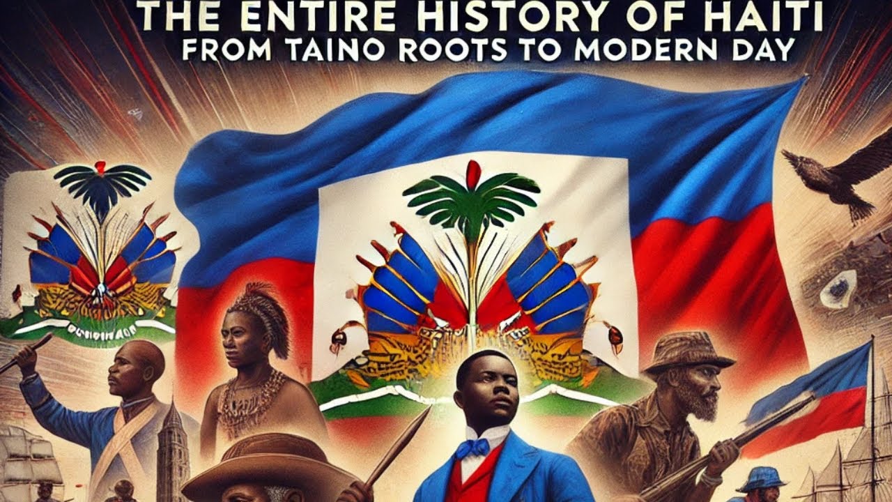 The Entire History of Haiti: From Taino Roots to Modern Day - YouTube