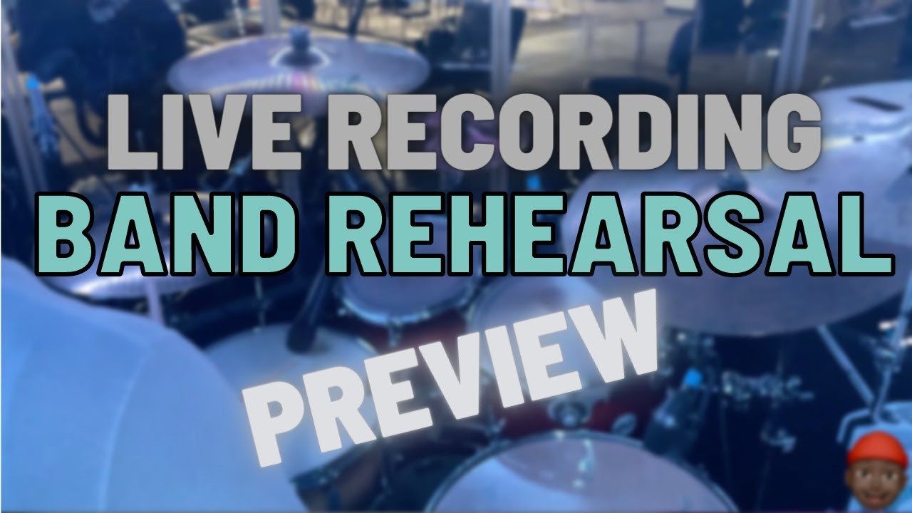 LIVE RECORDING - BAND REHEARSAL PREVIEW - YouTube