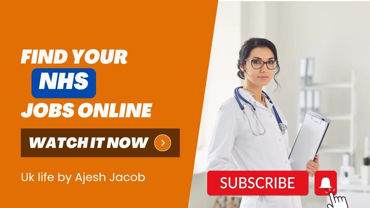 How to find NHS jobs online || UK life by Ajesh Jacob - YouTube