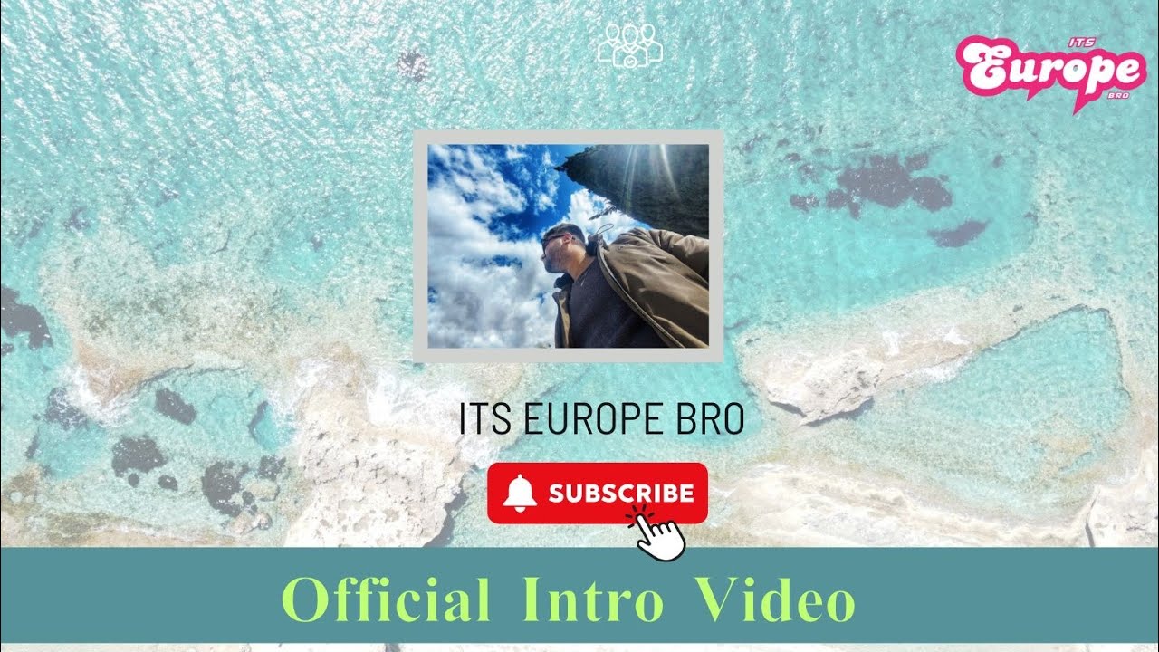 Official Intro Video | Its Europe Bro - YouTube