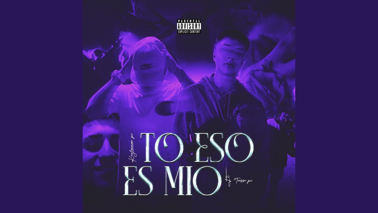 TO ESO ES MIO (feat. Teesse Pv) - YouTube