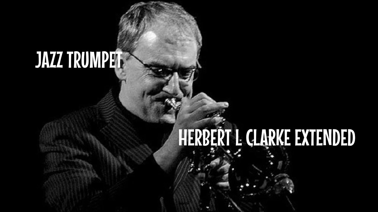 JAZZ TRUMPET - H L CLARKE EXTENDED (FREE PDF) - YouTube