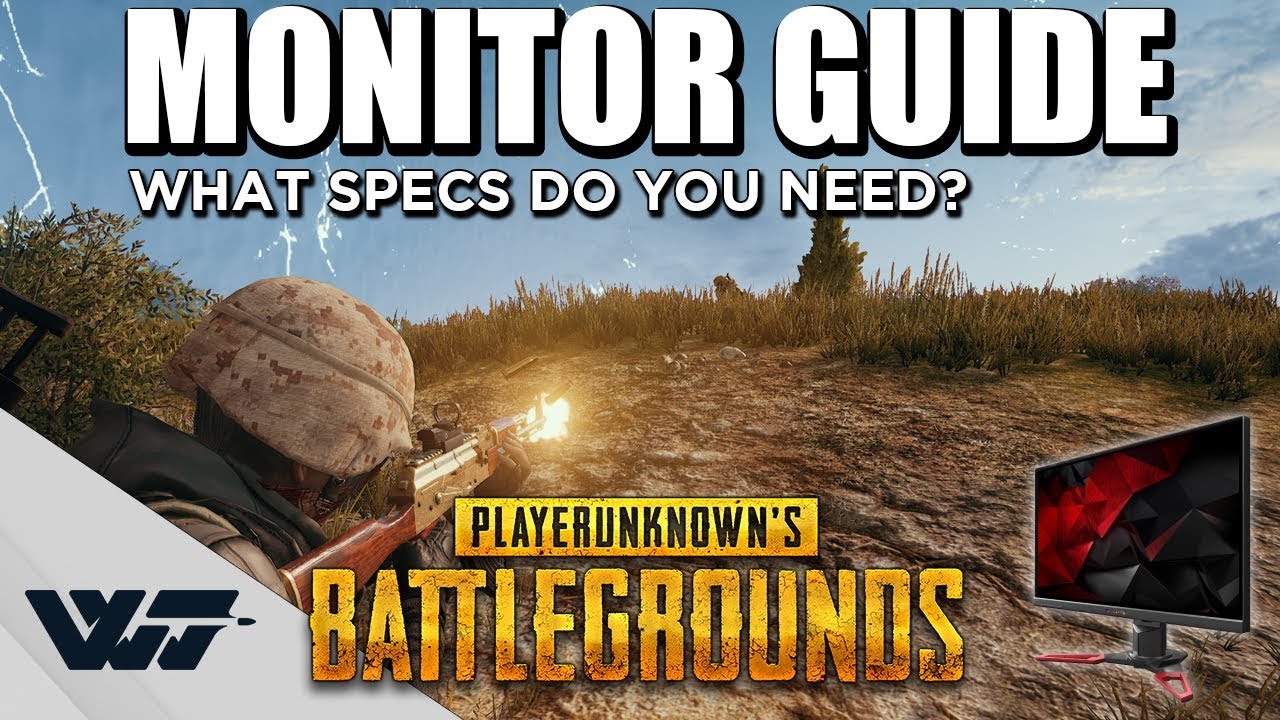GUIDE: Finding the BEST MONITOR for PUBG (What specs do you need ...