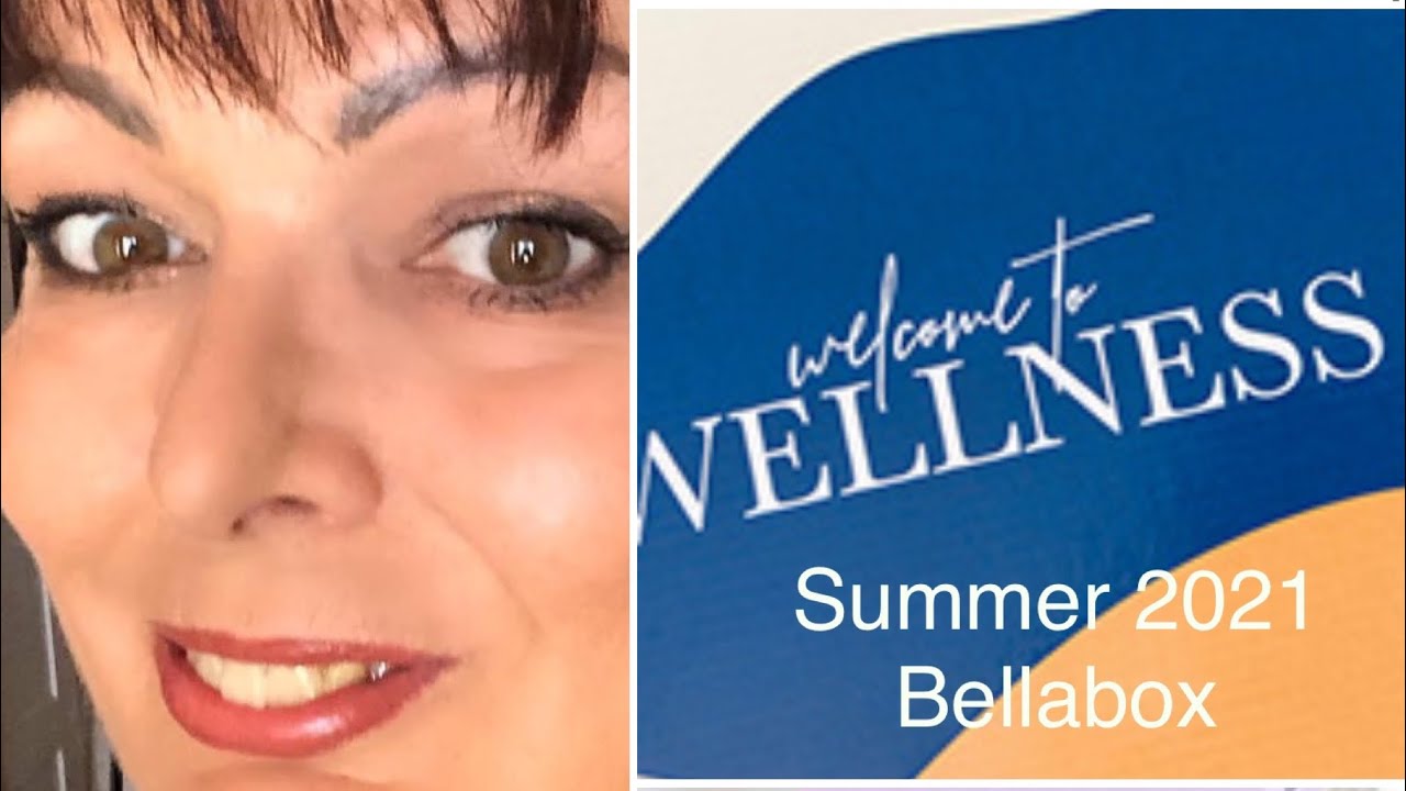 BELLABOX - WELCOME TO WELLNESS SUMMER 2021 subscription box, unboxing ...