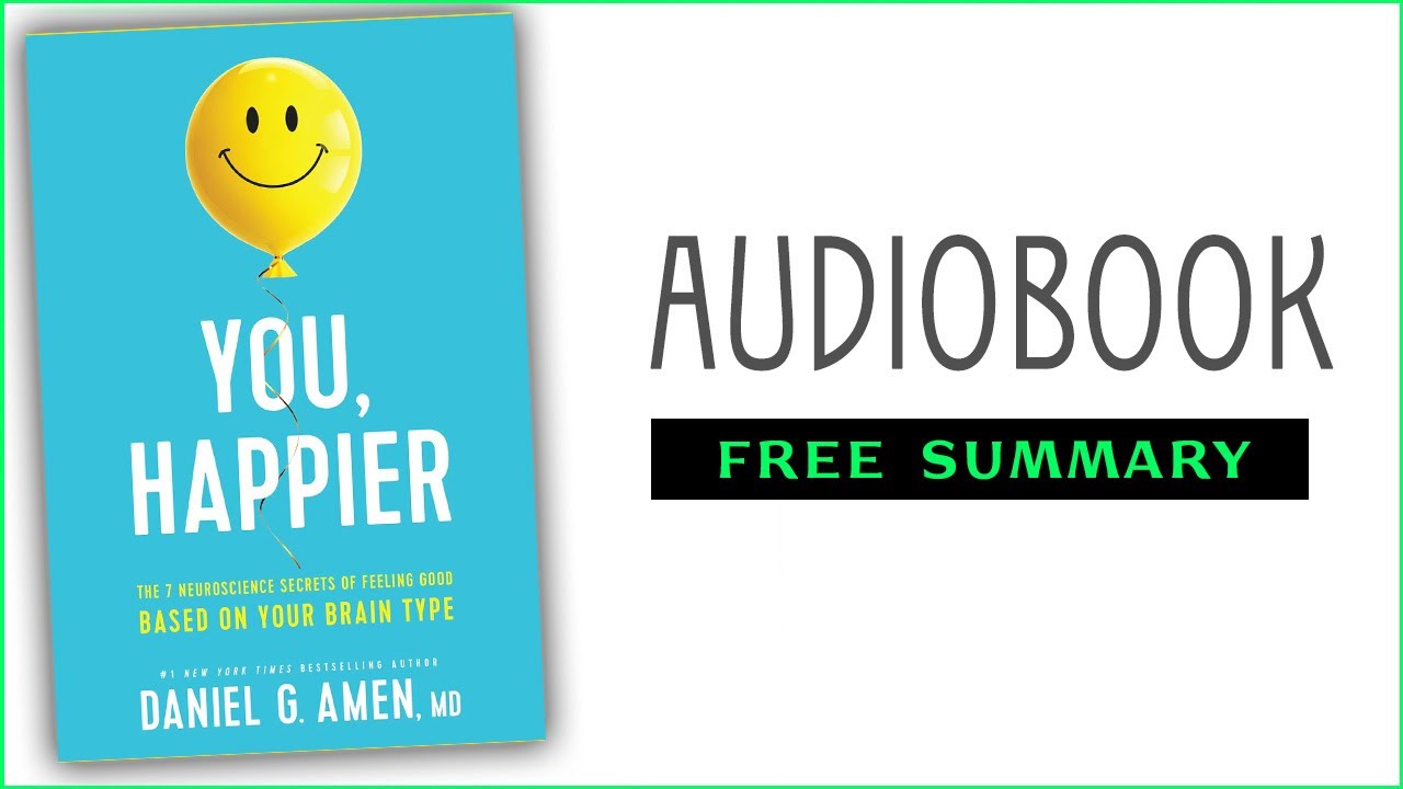 ⭐ You, Happier - Daniel G. Amen - Free Audiobook - YouTube