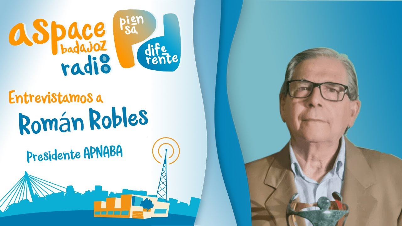 Entrevista a Román Robles, Presidente de APNABA -- ASPACE Badajoz Radio ...