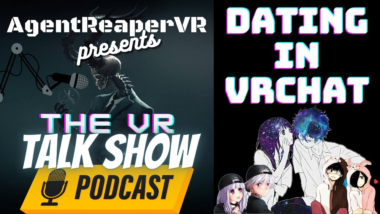 Episode 13 - Dating in VRChat - YouTube