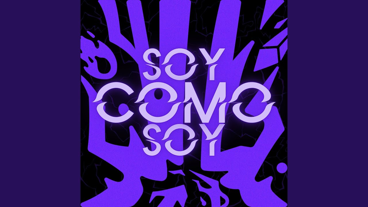 Soy Como Soy - YouTube