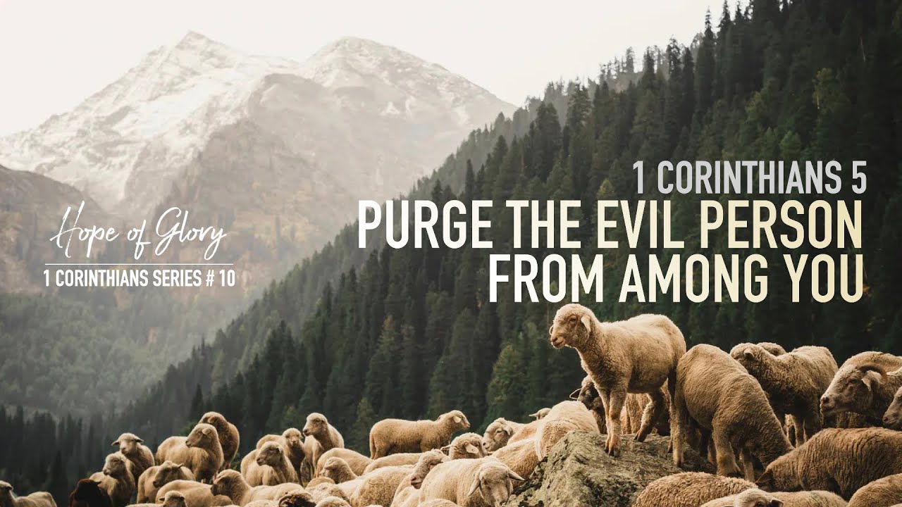 PURGE THE EVIL PERSON FROM AMONG YOU - YouTube