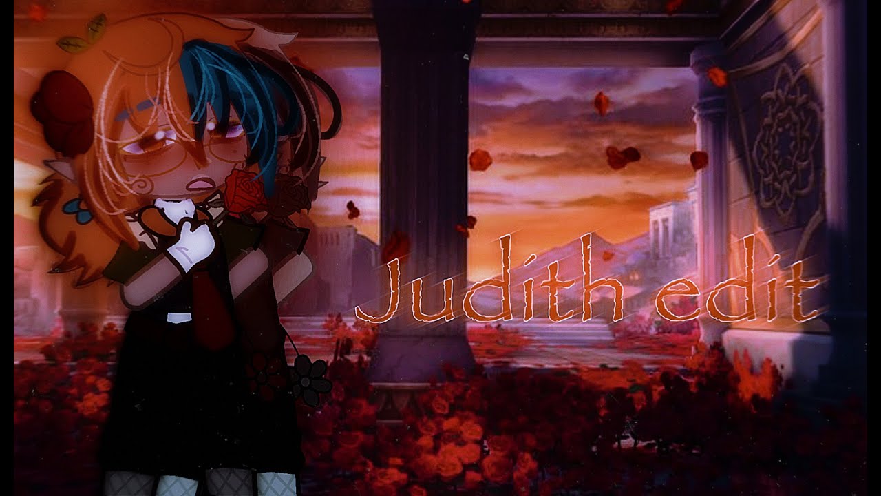 Judith edit - YouTube