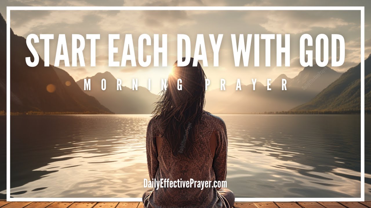 God Is Always With You | A Blessed Morning Prayer To Begin The Day With ...