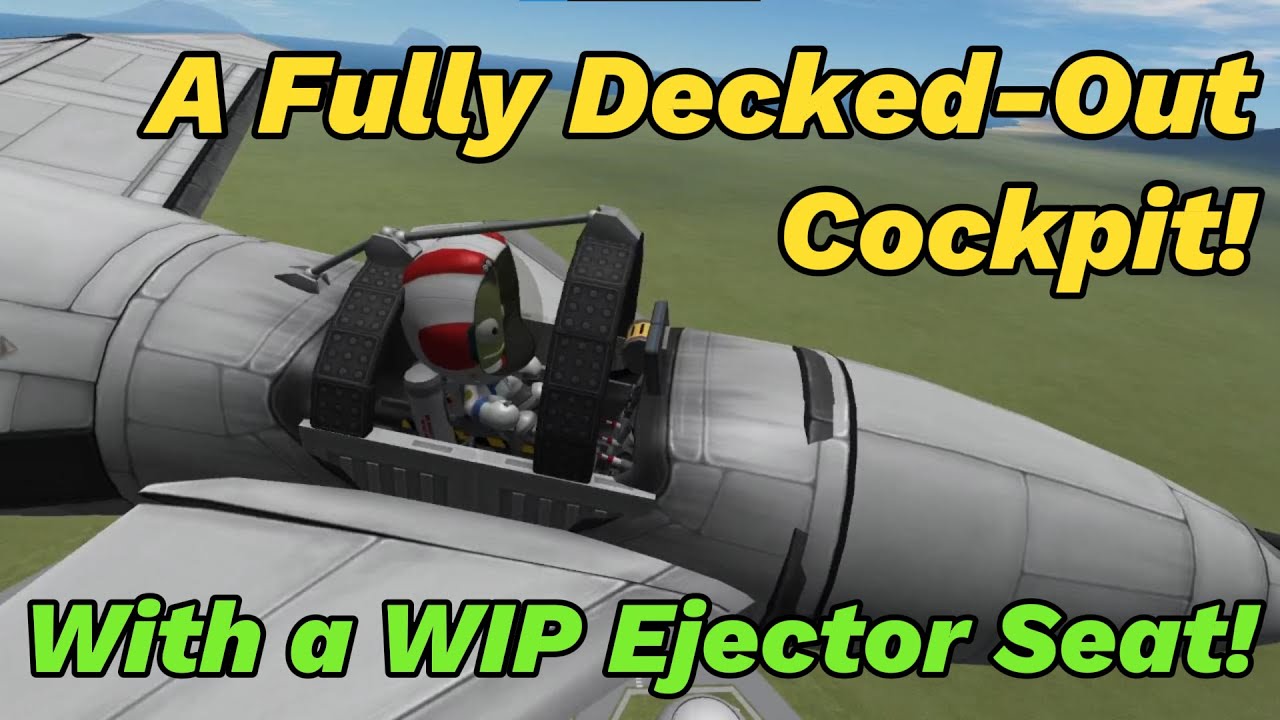 A KSP Short: Fully Decked Out Cockpit with Ejector Seat! (Stock) - YouTube