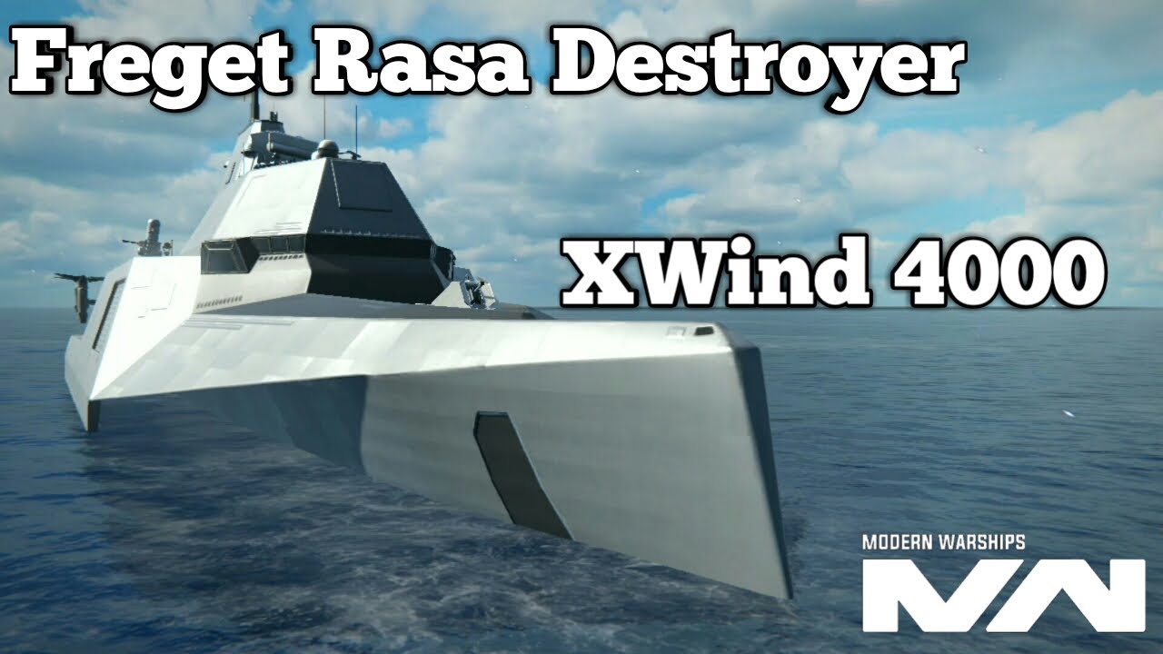 XWind 4000 Freget Rasa Destroyer | Modern Warship Gameplay - YouTube