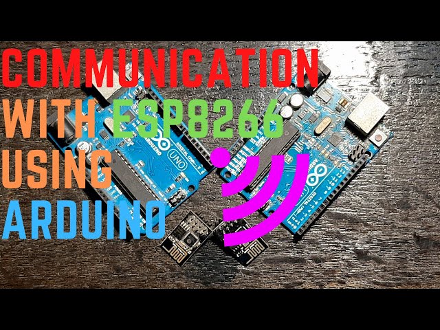 Serial Communication Arduino Uno And Esp8266 Esp 01 44 Off