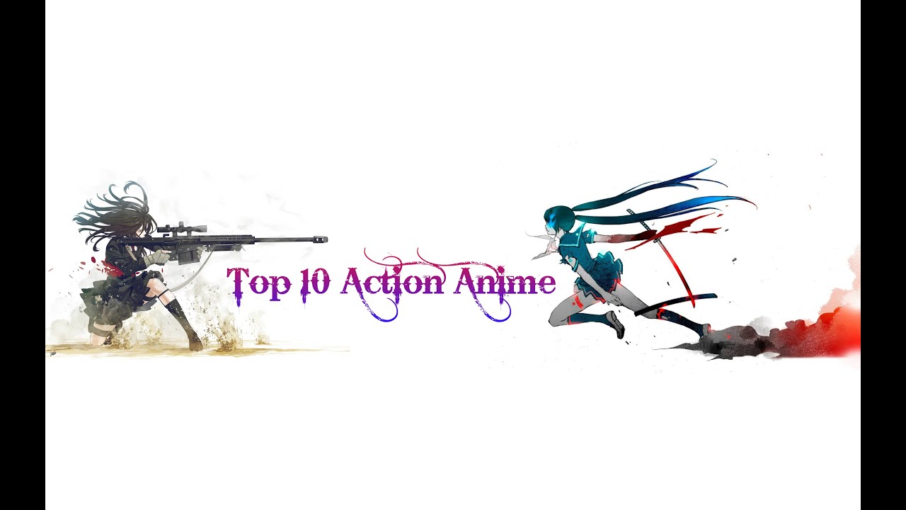 Top 10 Action Animes - YouTube