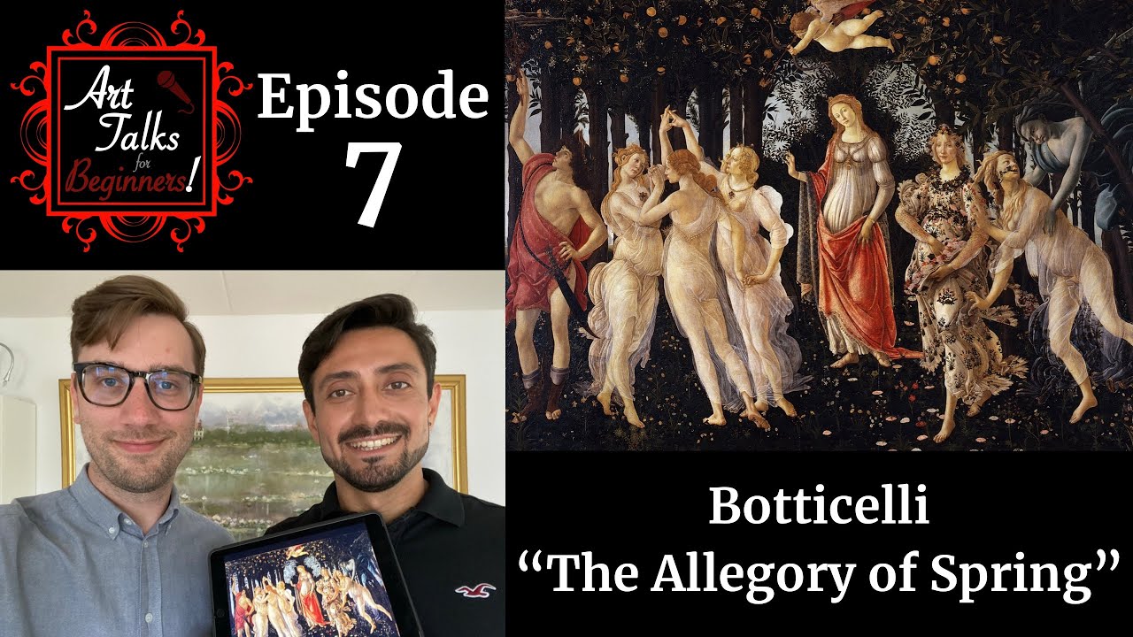 Botticelli - The Allegory of Spring | Art Talks for Beginners! Episode ...