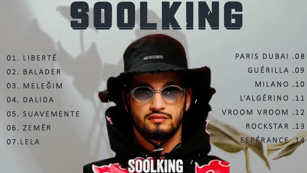 Soolking Les Grandes Chansons - Soolking Les Plus Grands Succès ...