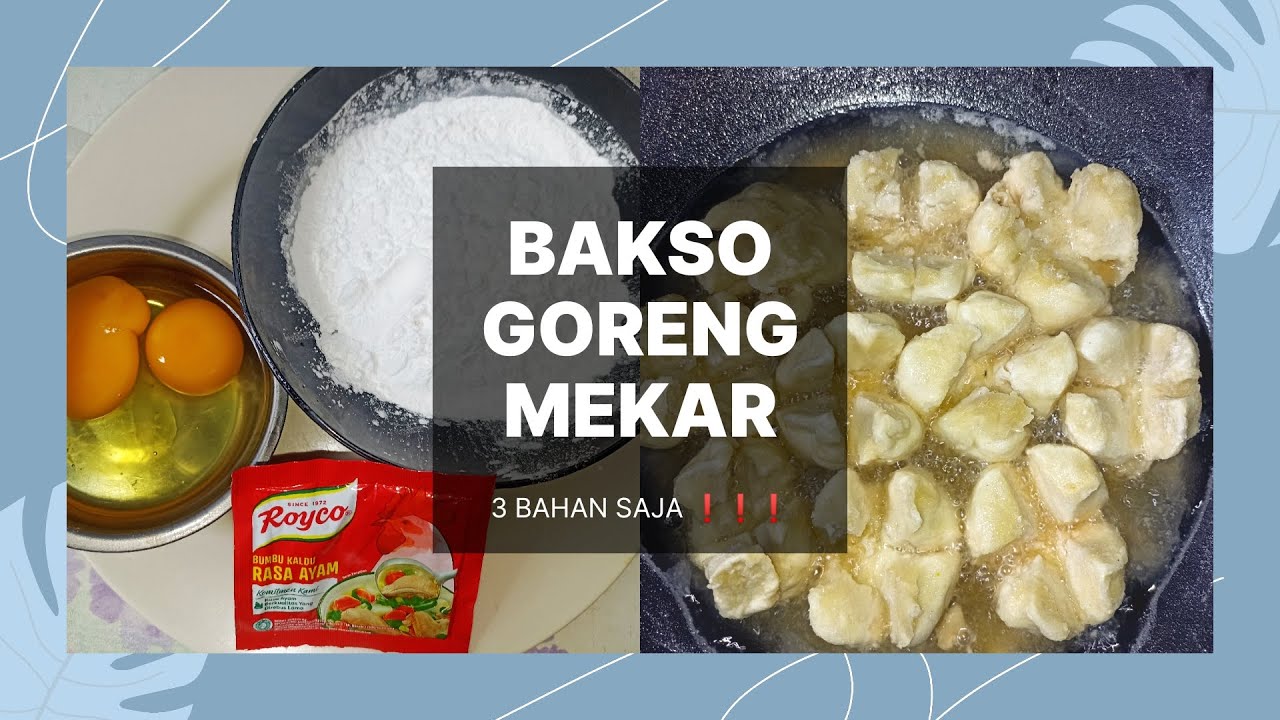 BAKSO GORENG MEKAR VERSI EKONOMIS, CUMA PAKAI 3 BAHAN SAJA # ...