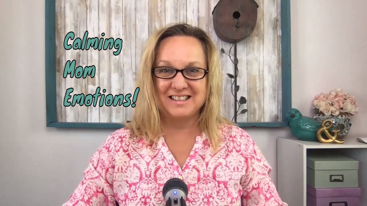 3 Steps To Handling Mom Emotions - YouTube