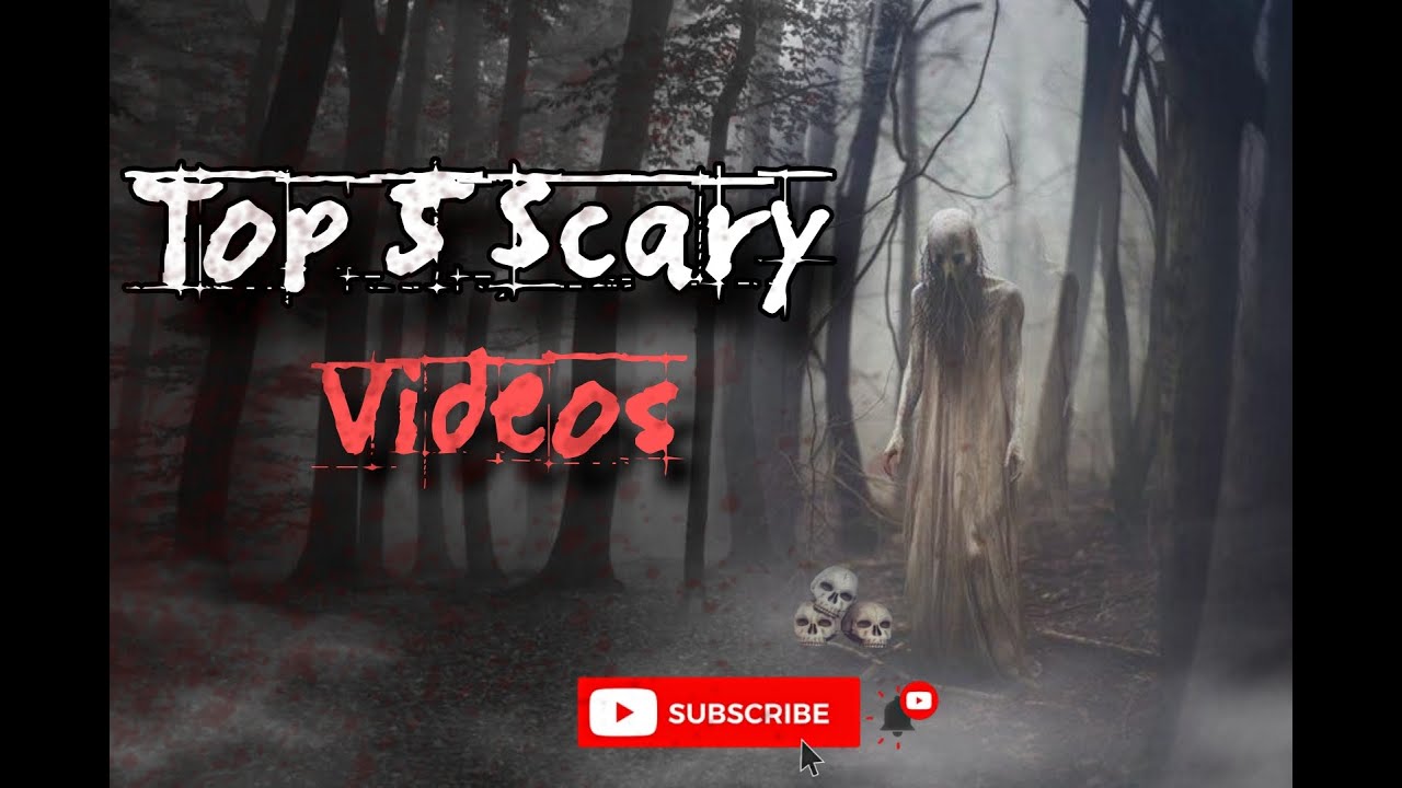 Top 5 Scary Videos😰😰 - YouTube