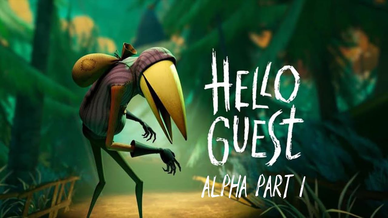 Hello Guest Alpha - First Look - Part 1 - YouTube
