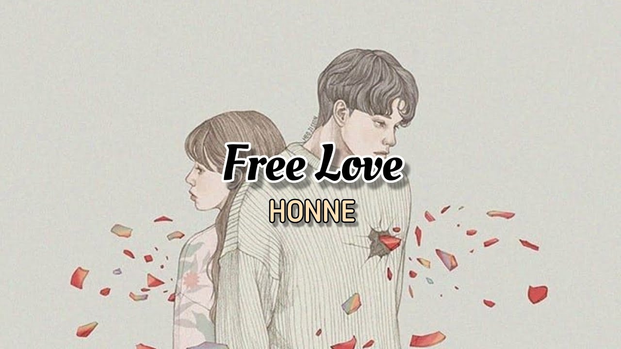 HONNE - Free Love (Lyrics) - YouTube