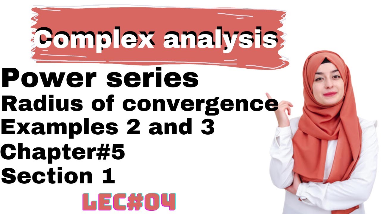 Power series | Radius of convergence examples 2&3 | chapter 5|complex ...