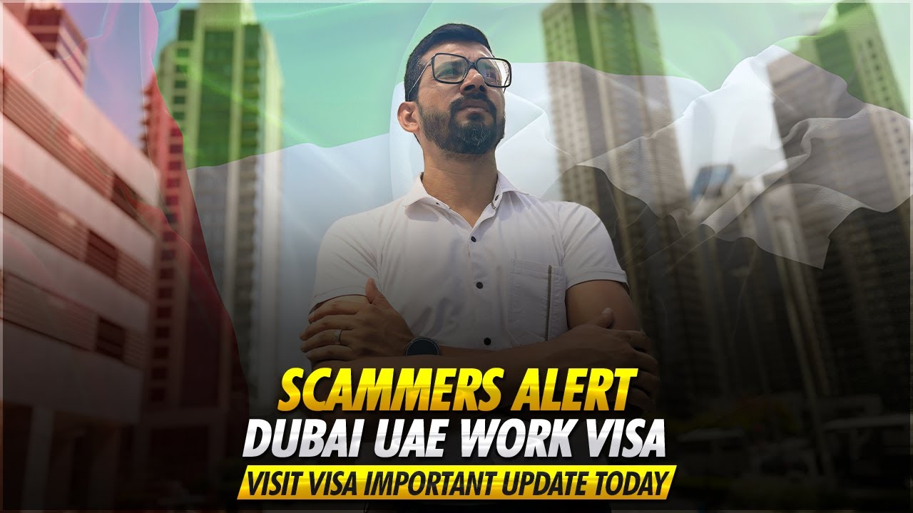 UAE 🇦🇪 Dubai | Visit Visa Important Update Today | Scammers Alert 🚨 ...