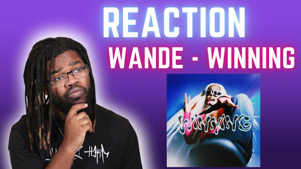 SHE’S BACK!!! Wande - WINNING (Reaction) - YouTube