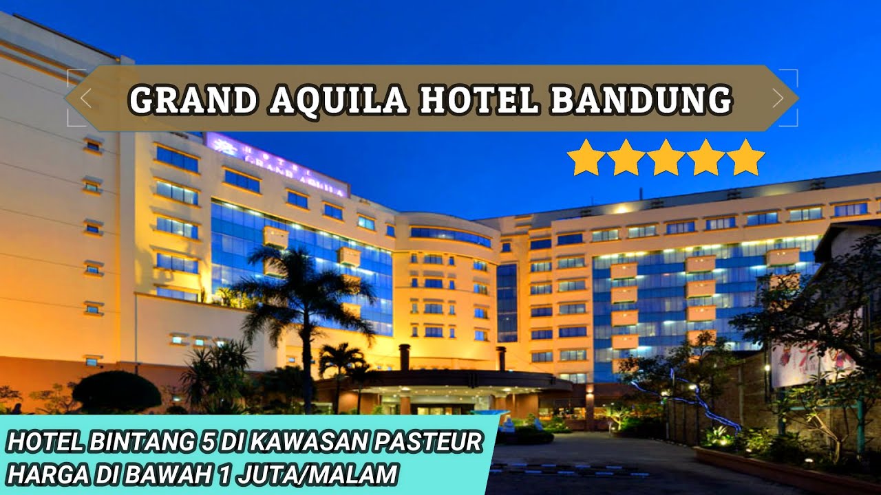 REKOMENDASI HOTEL BINTANG 5 DI BANDUNG MEWAH TAPI MURAH DIBAWAH 1 JUTA ...