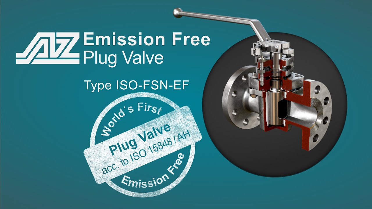 No Fugitive Emission! World's first Plug Valve rated ISO 15848-1 AH (AZ ...